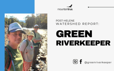 Post-Helene Watershed Report: Green Riverkeeper → Discover Saluda, NC